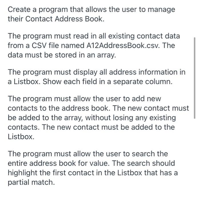 Create a program that allows the user to manage their | Chegg.com
