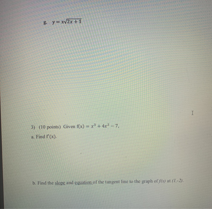 Solved g y= x2x+1 I 3) (10 points) Given f(x) = x3 + 4x2 -7, | Chegg.com