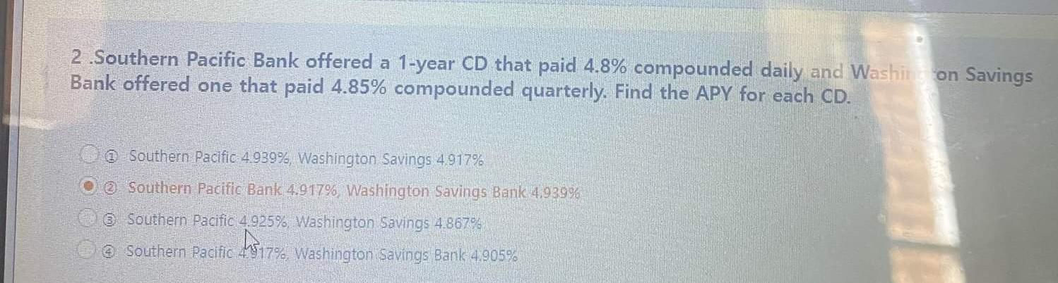 Solved 2 Southern Pacific Bank offered a 1-year CD that paid | Chegg.com