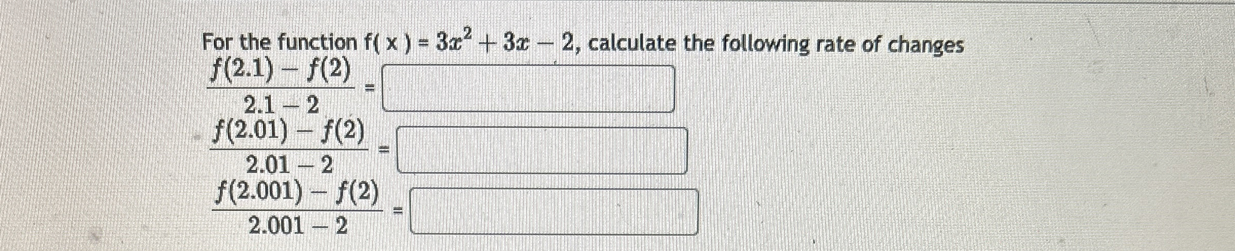 Solved For the function f(x)=3x2+3x-2, ﻿calculate the | Chegg.com