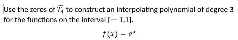 Solved Use the zeros of widetilde(T4) ﻿to construct an | Chegg.com