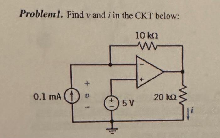 Solved Probleml. Find v and i in the CKT below: | Chegg.com