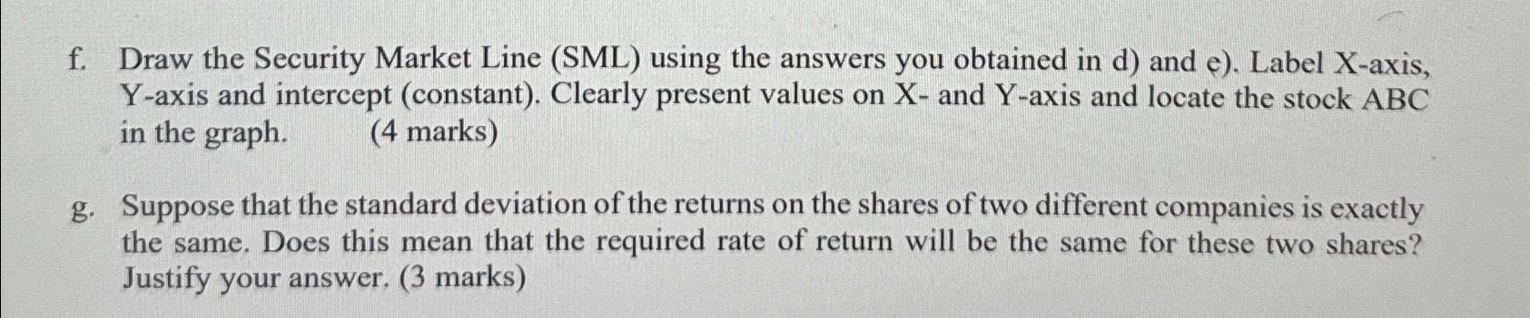 Solved f. ﻿Draw the Security Market Line (SML) ﻿using the | Chegg.com