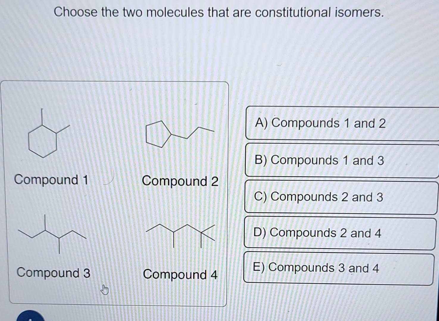Solved Choose the two molecules that are constitutional | Chegg.com
