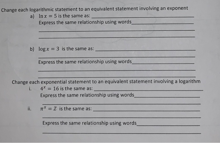 Solved Change each logarithmic statement to an equivalent | Chegg.com