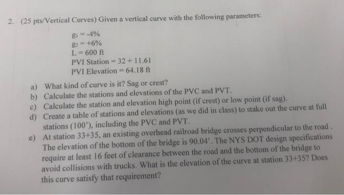 Solved 2. (25 pts/Vertical Curves) Given a vertical curve | Chegg.com
