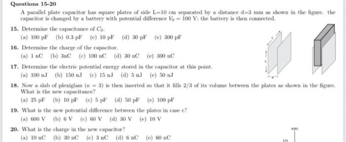 Solved Questions 15-20 A parallel plate capacitor has square | Chegg.com