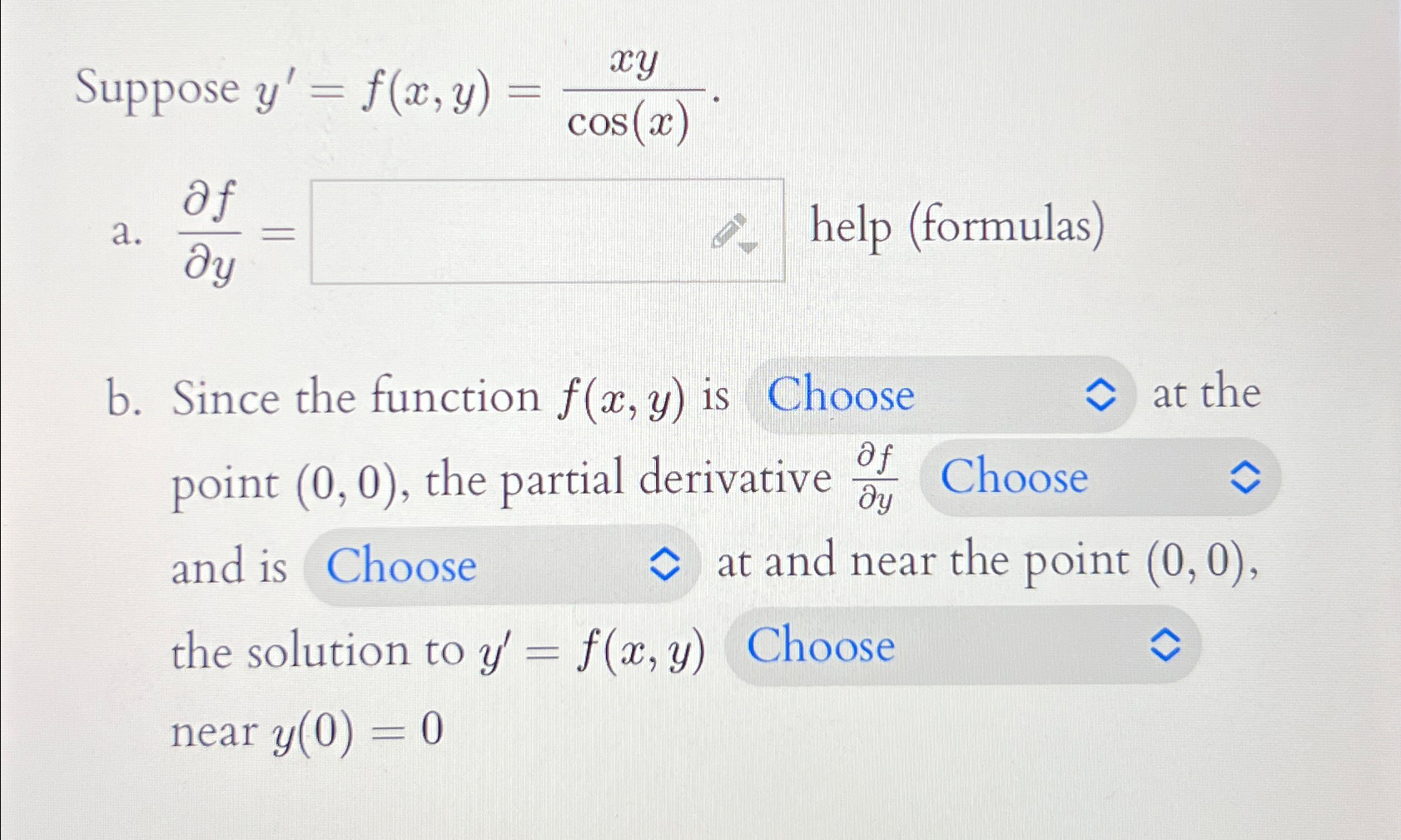 Solved Suppose y'=f(x,y)=xycos(x).a. delfdely= ﻿help | Chegg.com