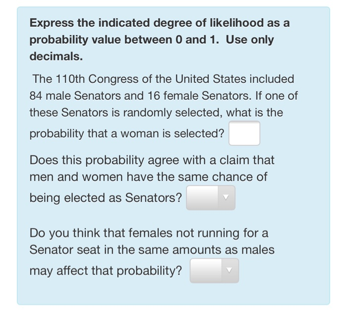 Solved Express the indicated degree of likelihood as a | Chegg.com