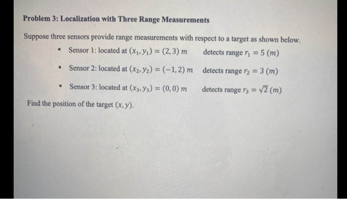 Solved Problem 3: Localization with Three Range Measurements | Chegg.com