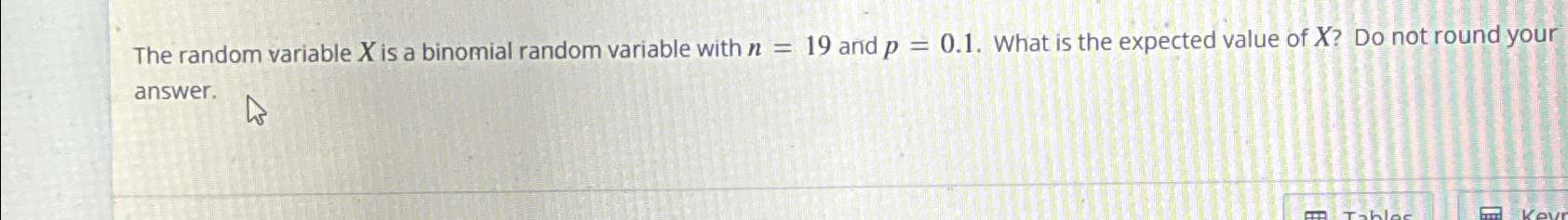 Solved The random variable x ﻿is a binomial random variable | Chegg.com