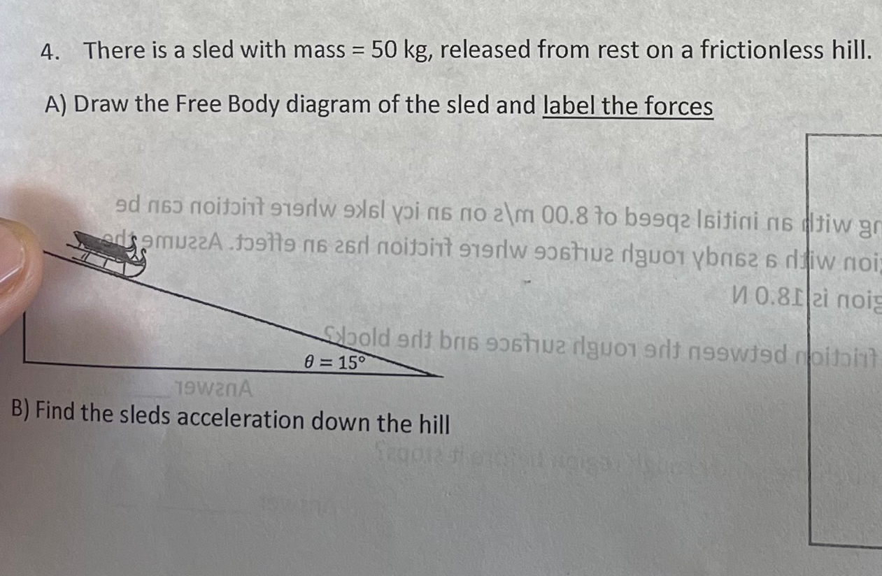 Solved There is a sled with mass =50kg, ﻿released from rest | Chegg.com