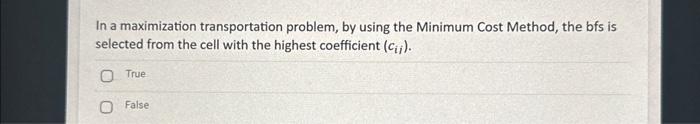 Solved In a maximization transportation problem, by using | Chegg.com