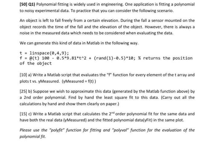 Solved [50] Q1) Polynomial fitting is widely used in | Chegg.com