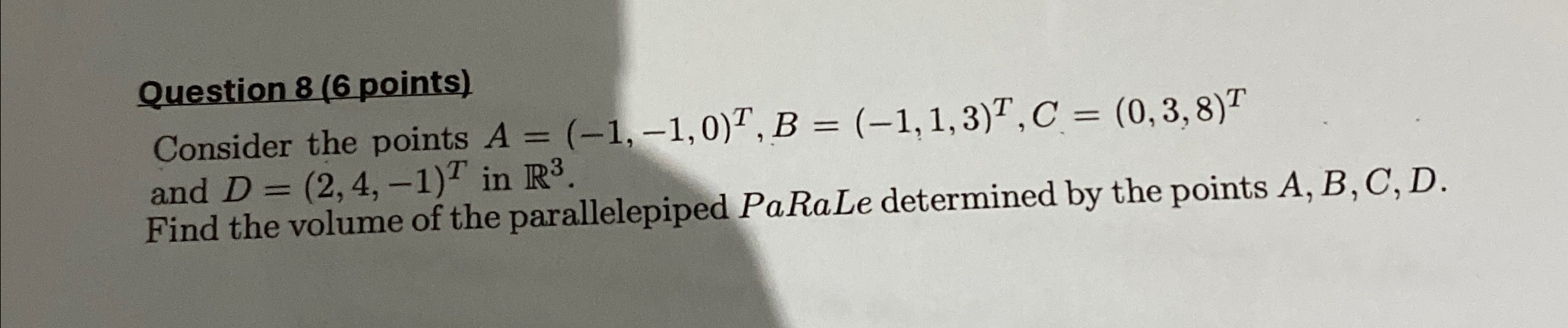 Solved Question 8 (6 ﻿points)Consider the points | Chegg.com