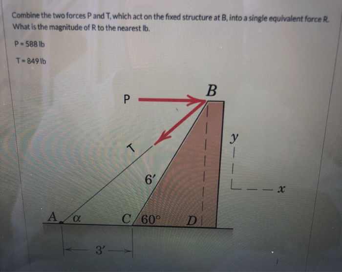 Solved Combine the two forces P and T, which act on the | Chegg.com