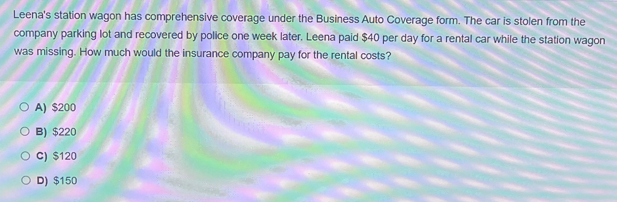 Solved Leena's station wagon has comprehensive coverage | Chegg.com