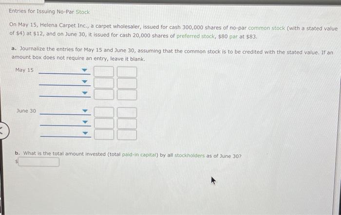 Solved Entries for issuing No-Par Stock On May 15, Helena | Chegg.com