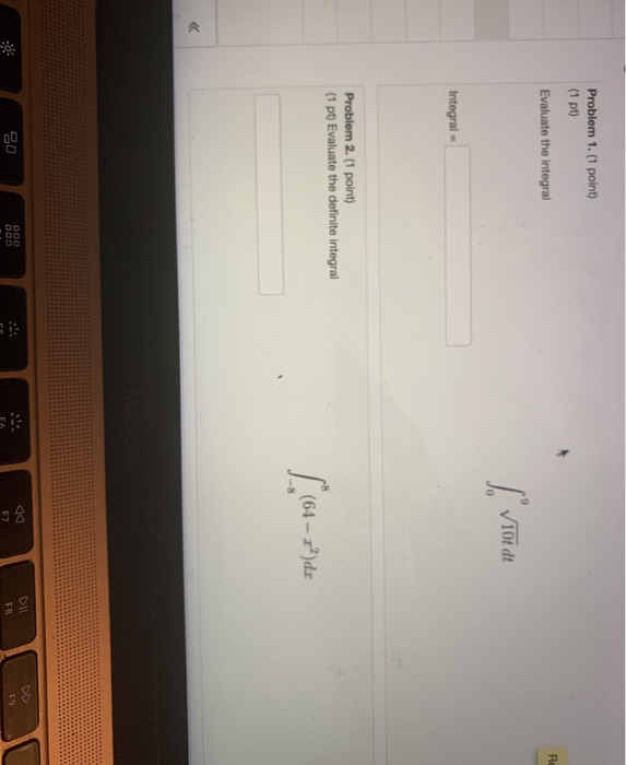 Solved Problem 1. (1 point) (1 pt) Evaluate the integral % | Chegg.com