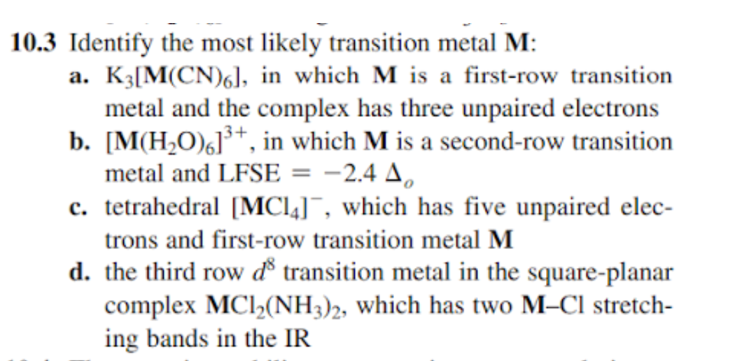 Solved 10.3 Identify the most likely transition metal M : a. | Chegg.com