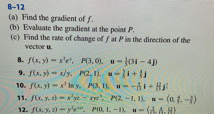 Solved 8-12 (a) Find the gradient of f. (b) Evaluate the | Chegg.com