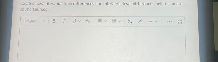 Solved Explain How Interaural Time Differences And