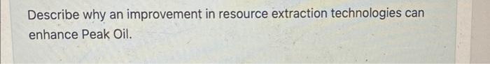Solved Describe why an improvement in resource extraction | Chegg.com