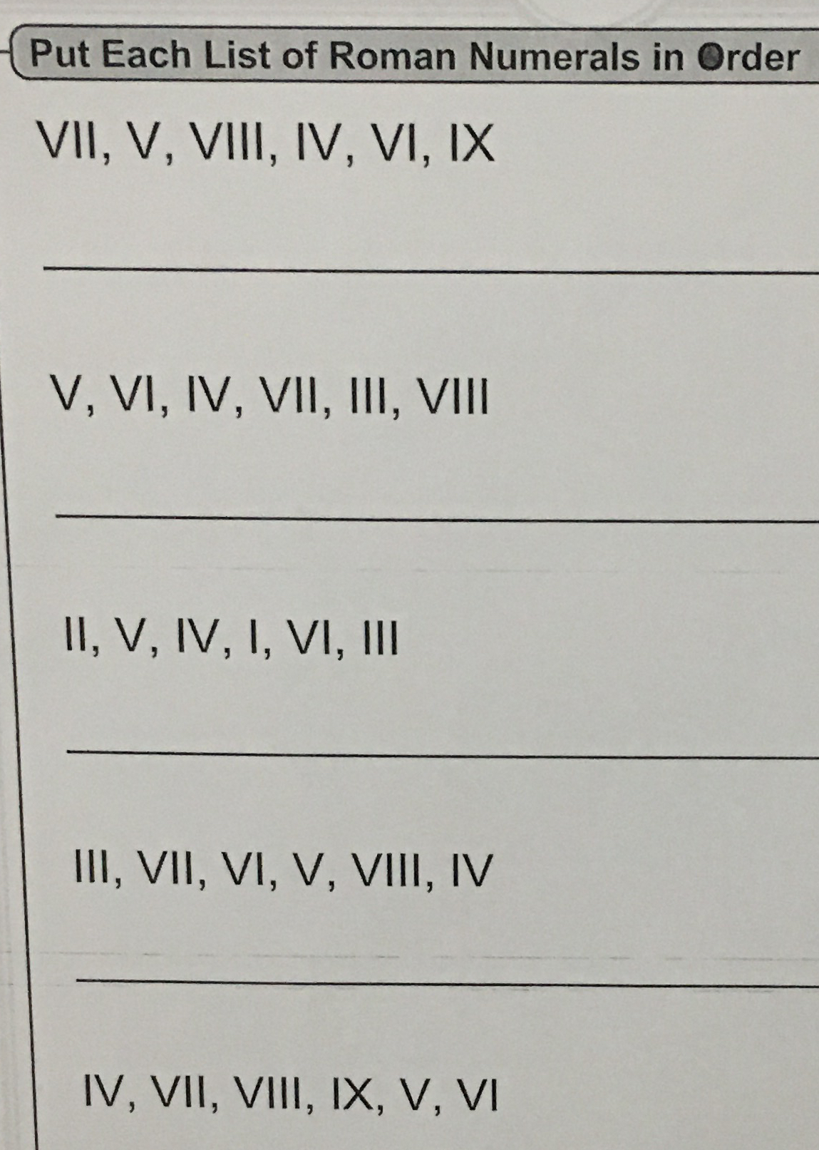 Solved Put Each List of Roman Numerals in OrderVII, V, | Chegg.com