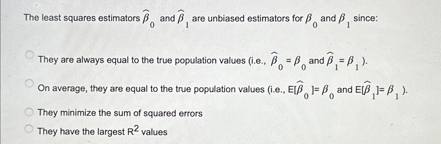 Solved The Least Squares Estimators Widehat Beta 0