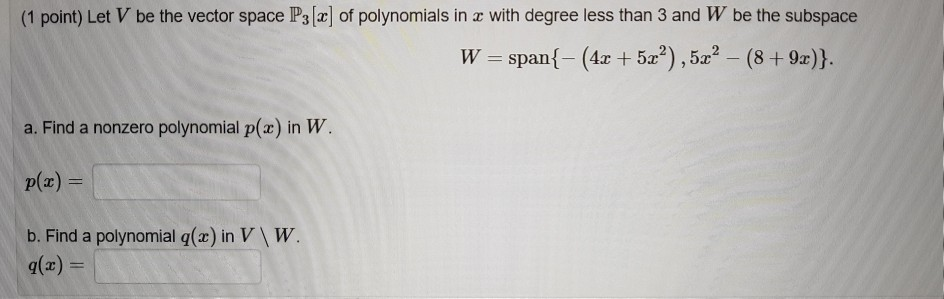Solved (1 point) Let V be the vector space P3 (2) of | Chegg.com
