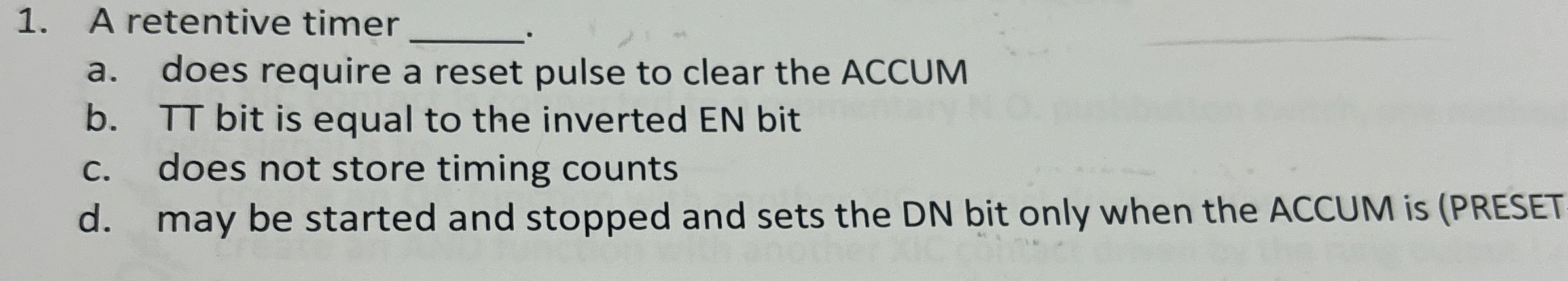 Solved A retentive timera. ﻿does require a reset pulse to | Chegg.com
