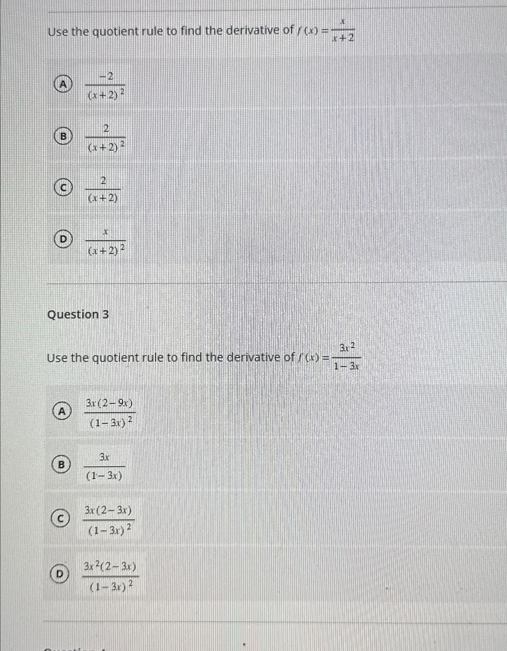 Solved Use the quotient rule to find the derivative of | Chegg.com