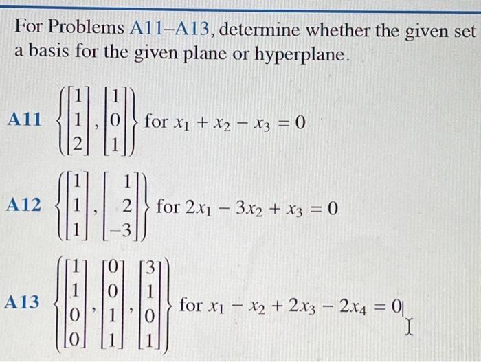 Solved For Problems A11-A13, determine whether the given set | Chegg.com