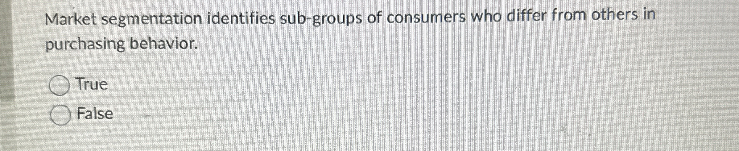 Solved Market segmentation identifies sub-groups of | Chegg.com