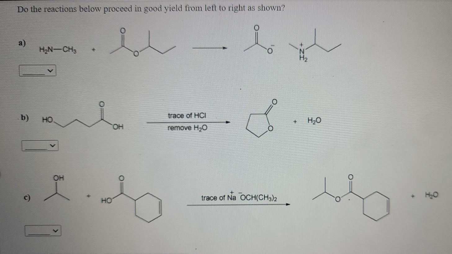 Solved Do the reactions below proceed in good yield from | Chegg.com