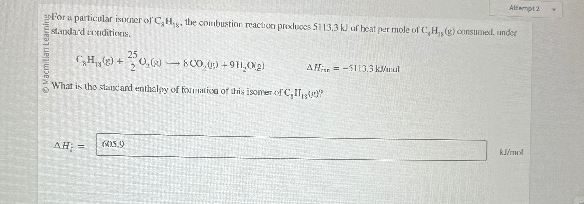 Solved ?∞ ﻿For a particular isomer of C8H18, ﻿the combustion | Chegg.com