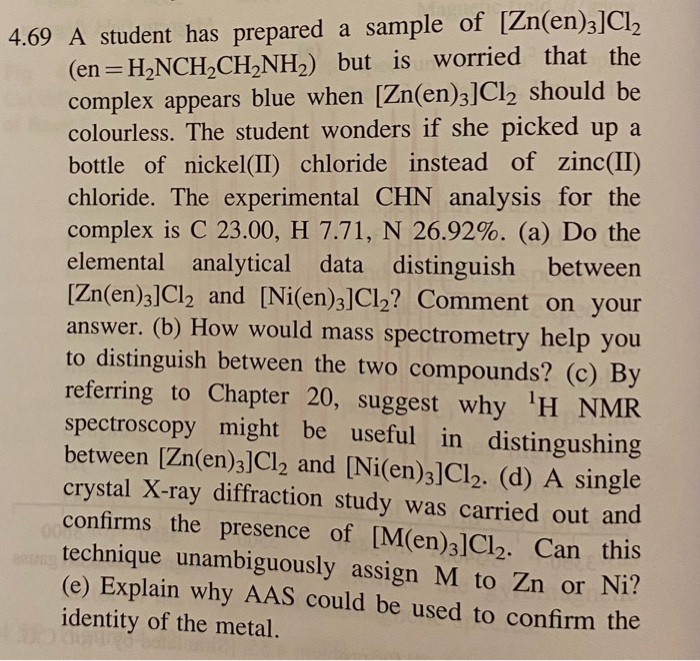 Solved 4.69 A student has prepared a sample of [Zn(en)3]C1, | Chegg.com
