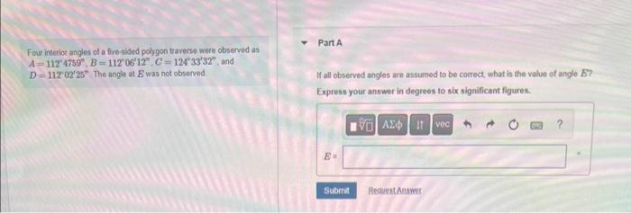 Solved Four interior angles of a five-sided polygon traverse | Chegg.com