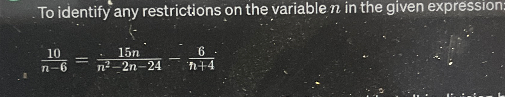 Solved To identify any restrictions on the variable n ﻿in | Chegg.com