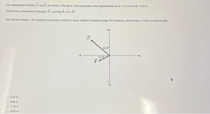 Solved Two displacement vectors: A and B, are shown in the | Chegg.com