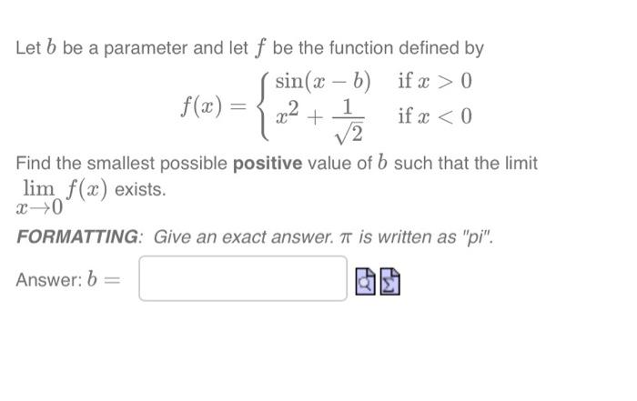 Solved Let b be a parameter and let f be the function | Chegg.com Solved Let b be a parameter and let f be the function | Chegg.com