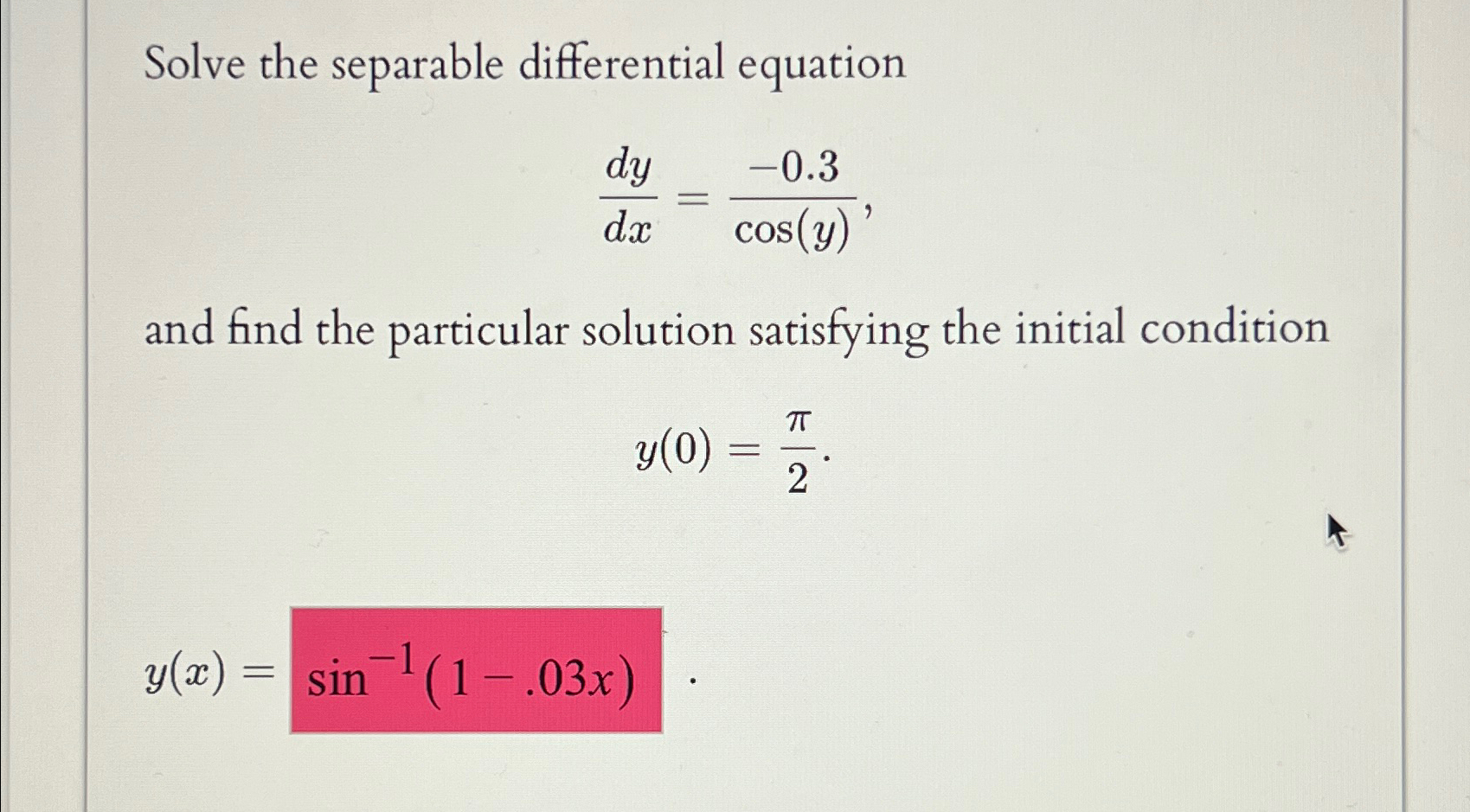 Solve the separable differential | Chegg.com