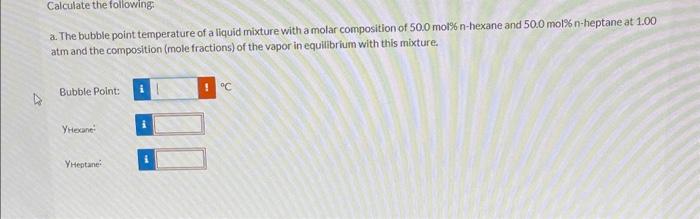 Solved a. The bubble point temperature of a liquid mixture | Chegg.com