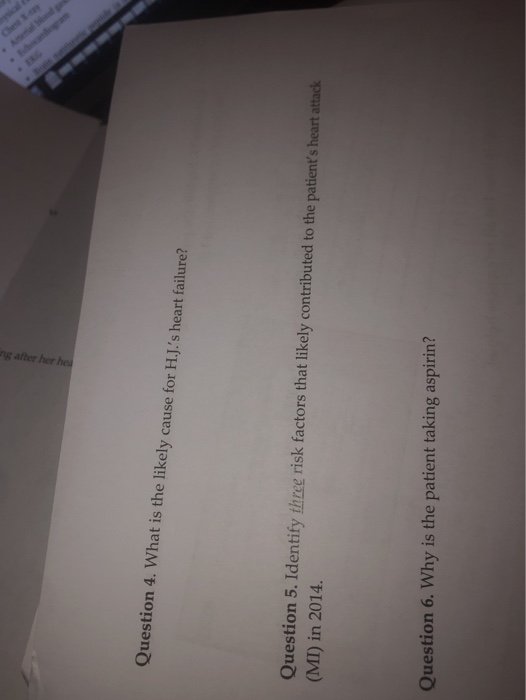 Solved History of Present Illness H.J. presented to the | Chegg.com