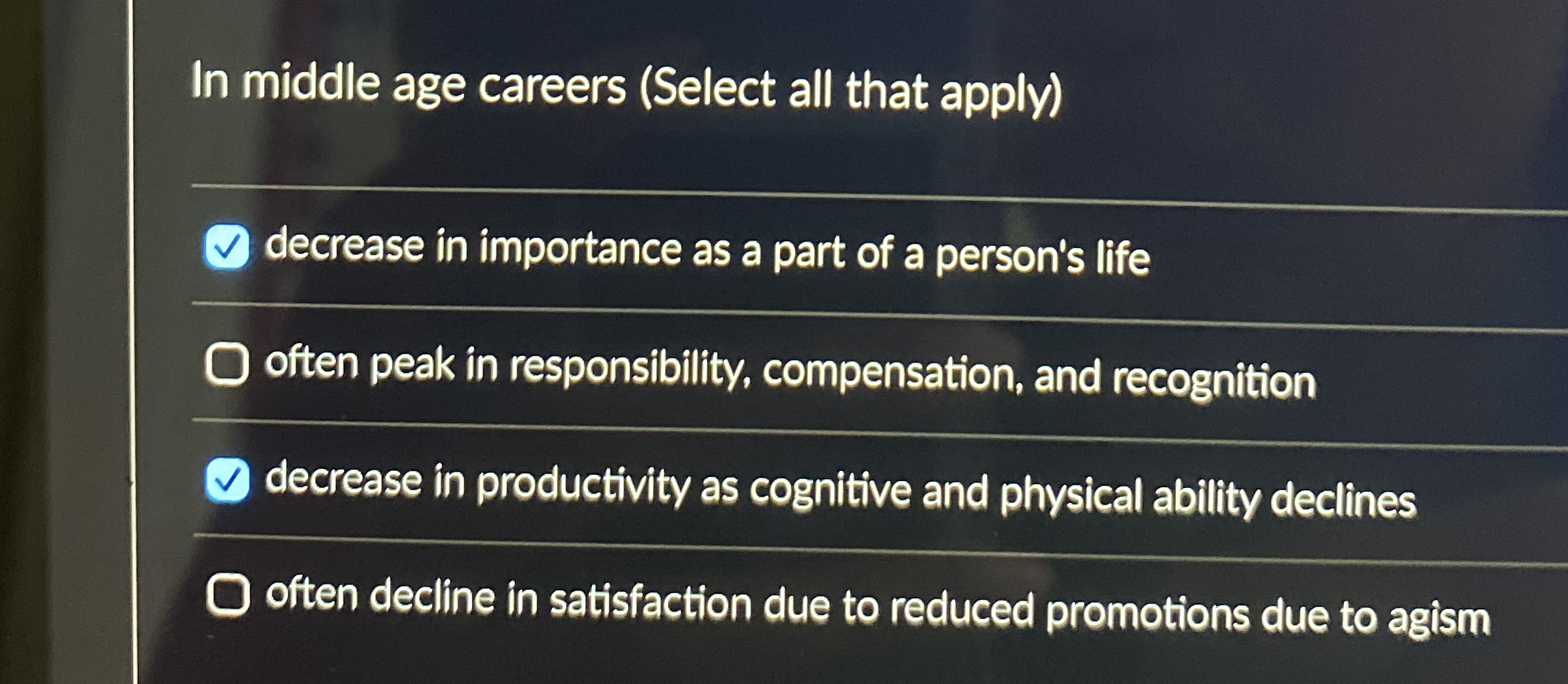 Solved In middle age careers (Select all that apply)decrease | Chegg.com