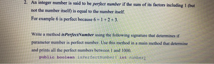 Solved 2. An integer number is said to be perfect number if | Chegg.com