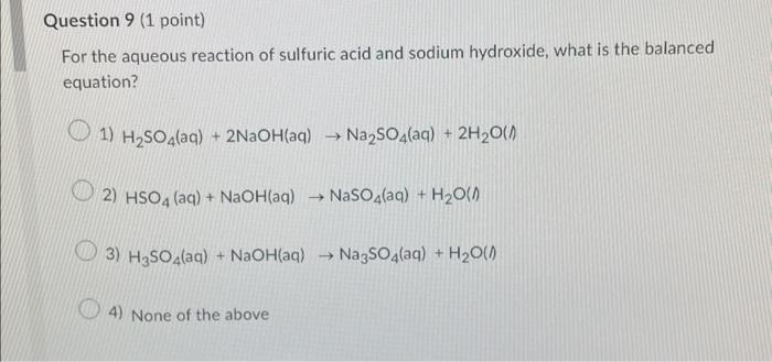 Solved For the aqueous reaction of sulfuric acid and sodium | Chegg.com