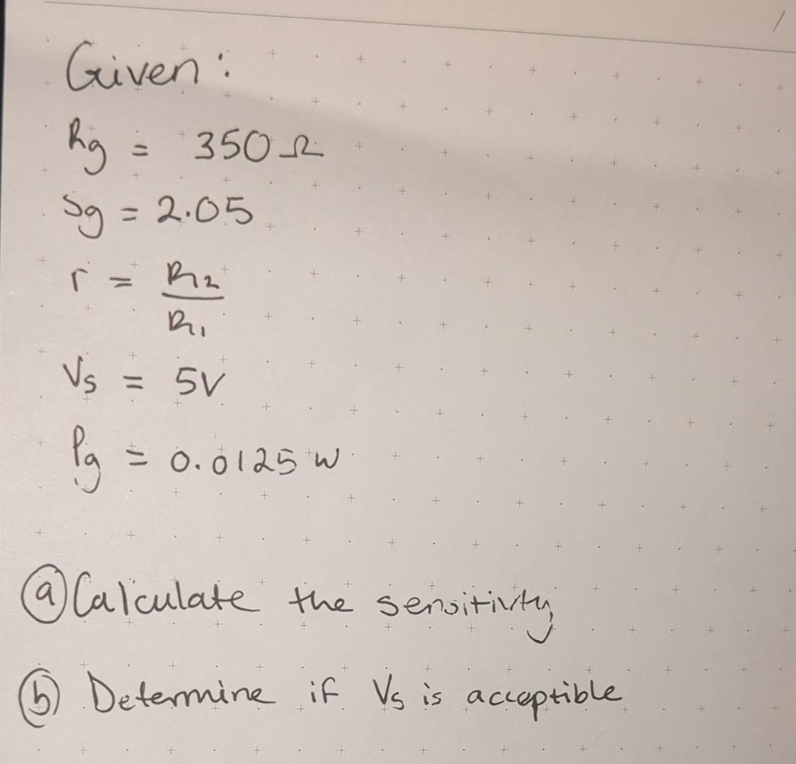 Solved #1 Given the parameters calculate the sensitivity and | Chegg.com