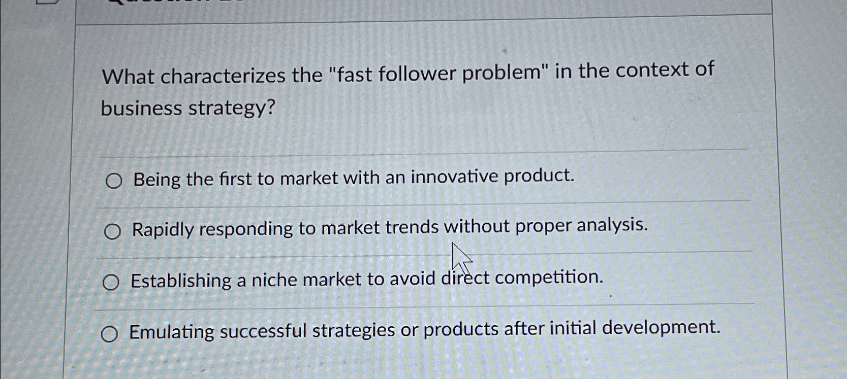 Solved What characterizes the "fast follower problem" in the | Chegg.com