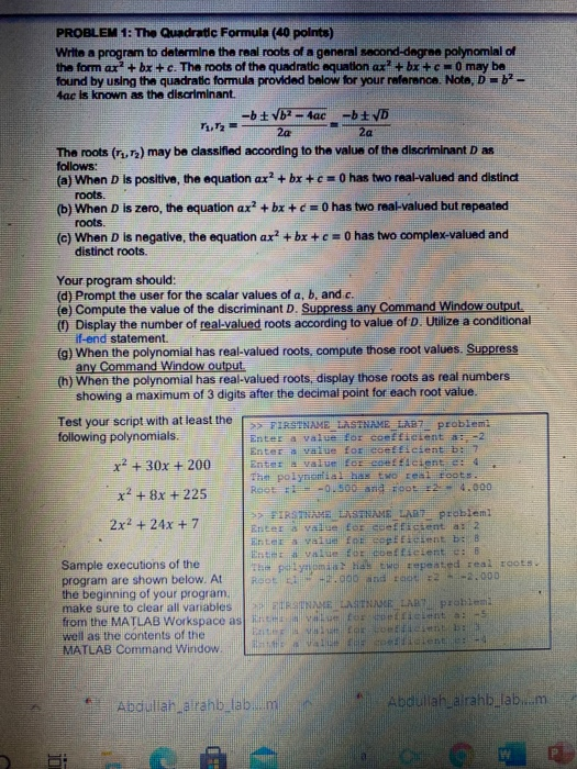 Solved 7. = PROBLEM 1: The Quadratic Formula (40 points) | Chegg.com